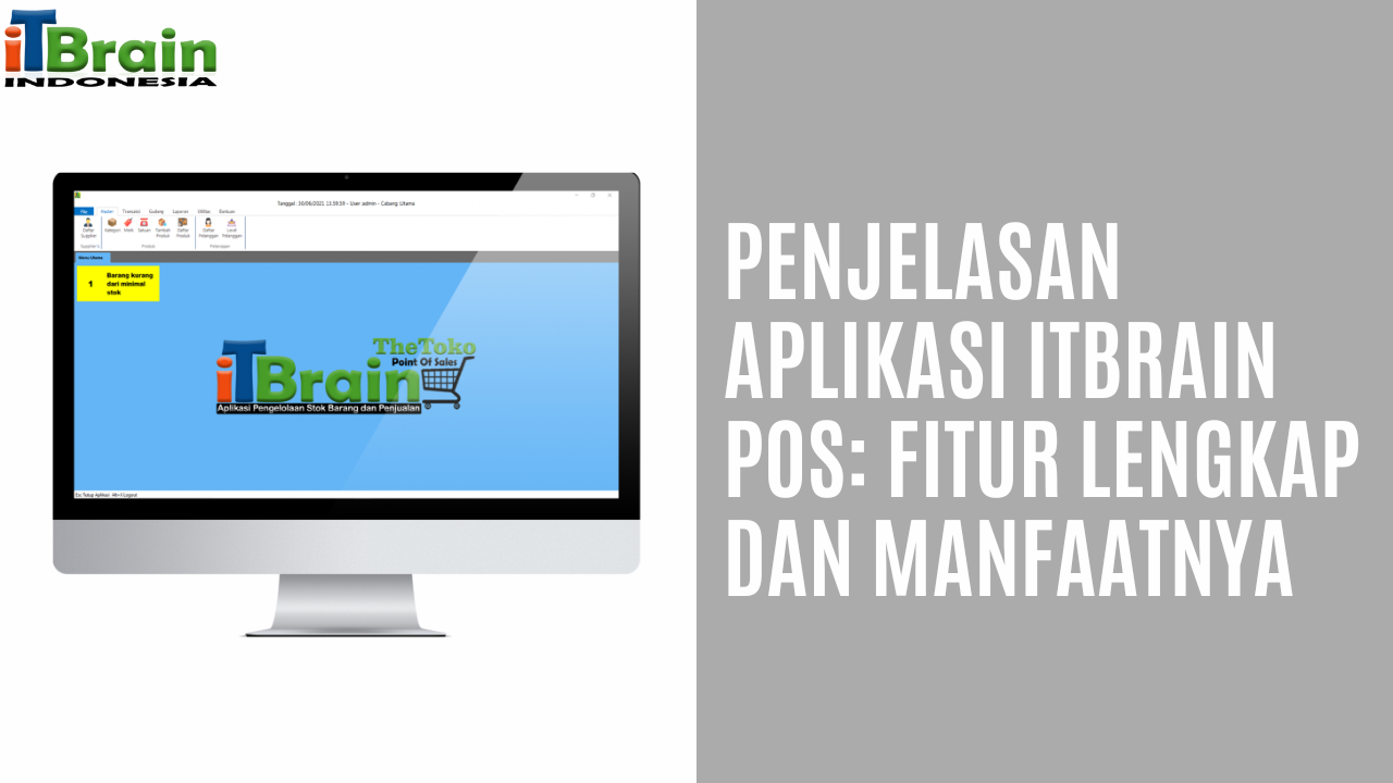 Aplikasi Kasir ITB POS Solusi Kasir Toko Mudah Digunakan