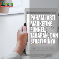 Pahami Arti Marketing Funnel, Tahapan, Dan Strateginya Untuk ...